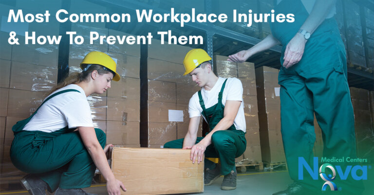 Most Common Workplace Injuries & How To Prevent Them - Nova Medical Centers