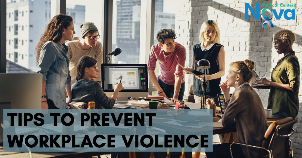 Tips to Prevent Workplace Violence | Nova Medical Centers