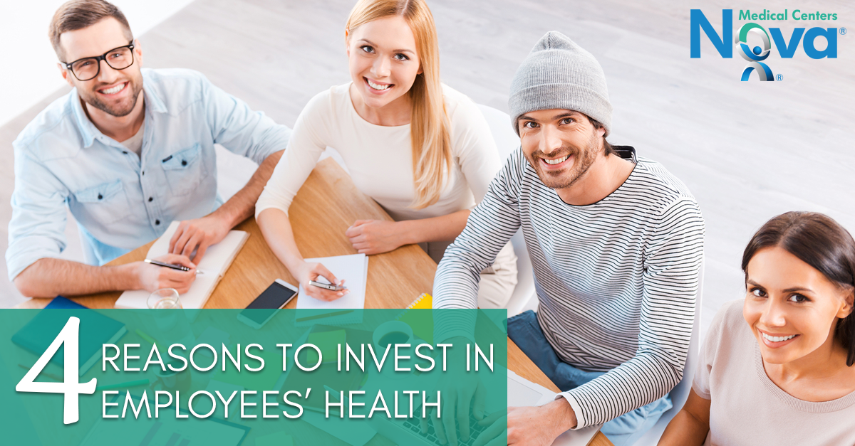 4 Reasons to Invest in Employees’ Health | Nova Medical Centers