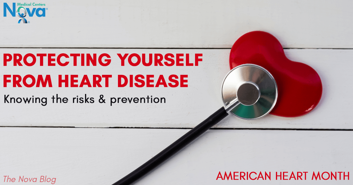Protecting yourself from Heart Disease: American Heart Month | Nova ...