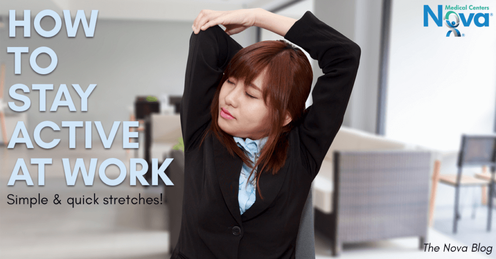 How To Stay Active At Work | Nova Medical Centers